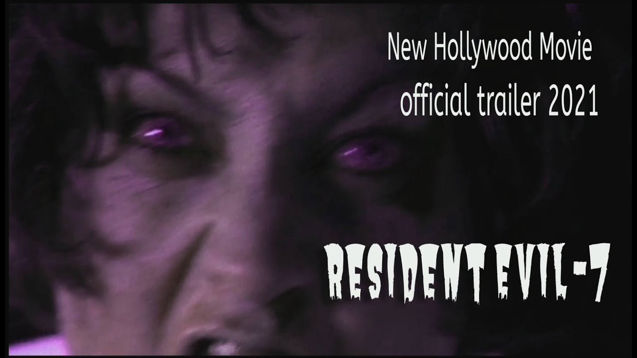 Resident Evil 7 Movie Collection 2021 official trailer - YouTube