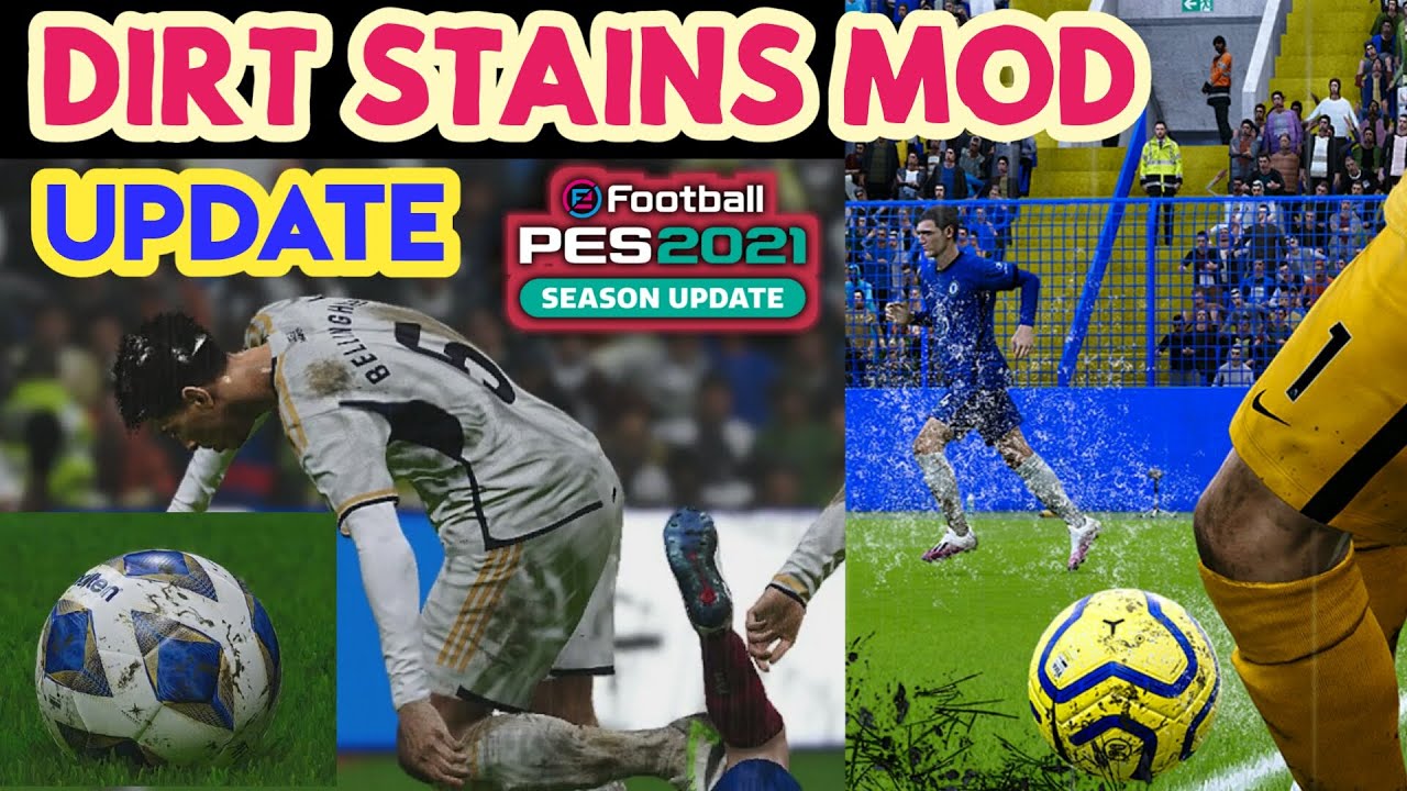 PES 2021 Dirt Stains Mod Season Update 2023 - YouTube
