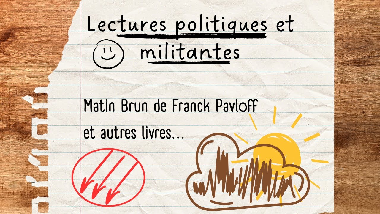 Lectures militantes : Matin Brun de Franck Pavloff et autres livres ...