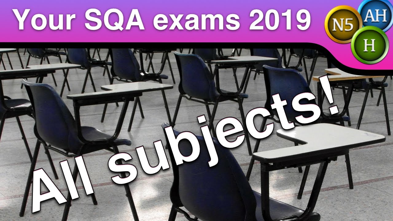 Your SQA exams 2019 (all subjects) - YouTube