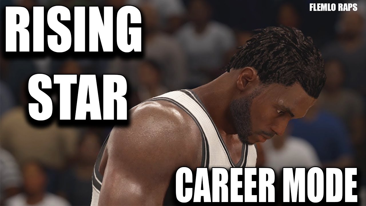 RISING STAR CAREER MODE: Flemlo Raps NBA Live 16 - YouTube