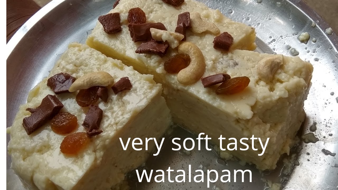 simple dish watalapam Very soft very tasty - YouTube