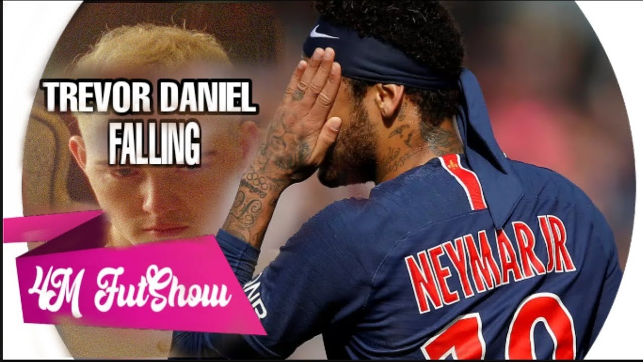 Neymar Jr- FALLING ( TREVOR DANIEL ) - YouTube