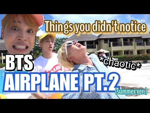 BTS things you didn't notice in 'Airplane pt.2' (Summer ver.) *chaotic* [BTS CRACK/BTS FESTA 2020]