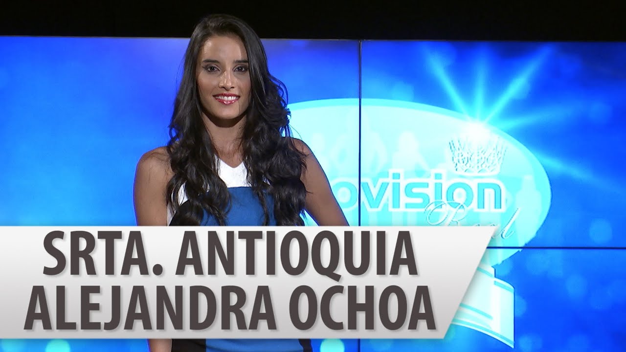 Señorita Antioquia 2015 Alejandra Ochoa López - YouTube