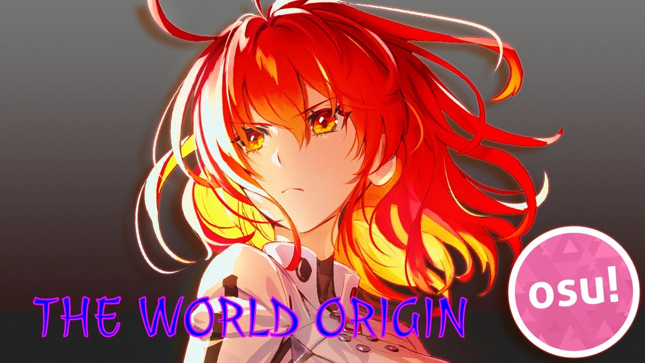 osu! / 4.47★ THE WORLD ORIGIN - KINEMA106 - YouTube