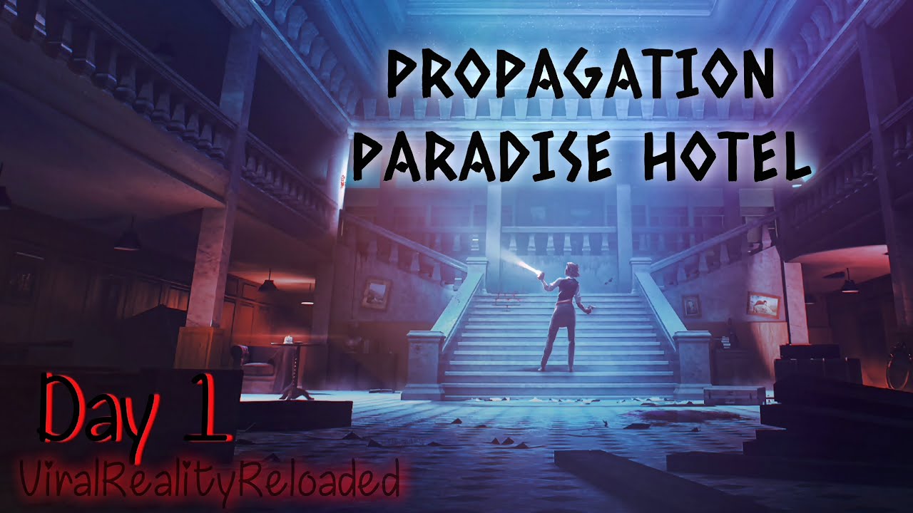 PROPAGATION PARADISE HOTEL Day 1 (VRR) - YouTube