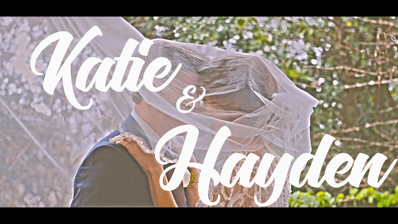 Katie + Hayden | Wedding Film - YouTube