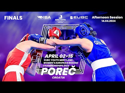 FINALS | Afternoon Session | EUBC Youth Men & Women European Boxing Championships | POREC 2024