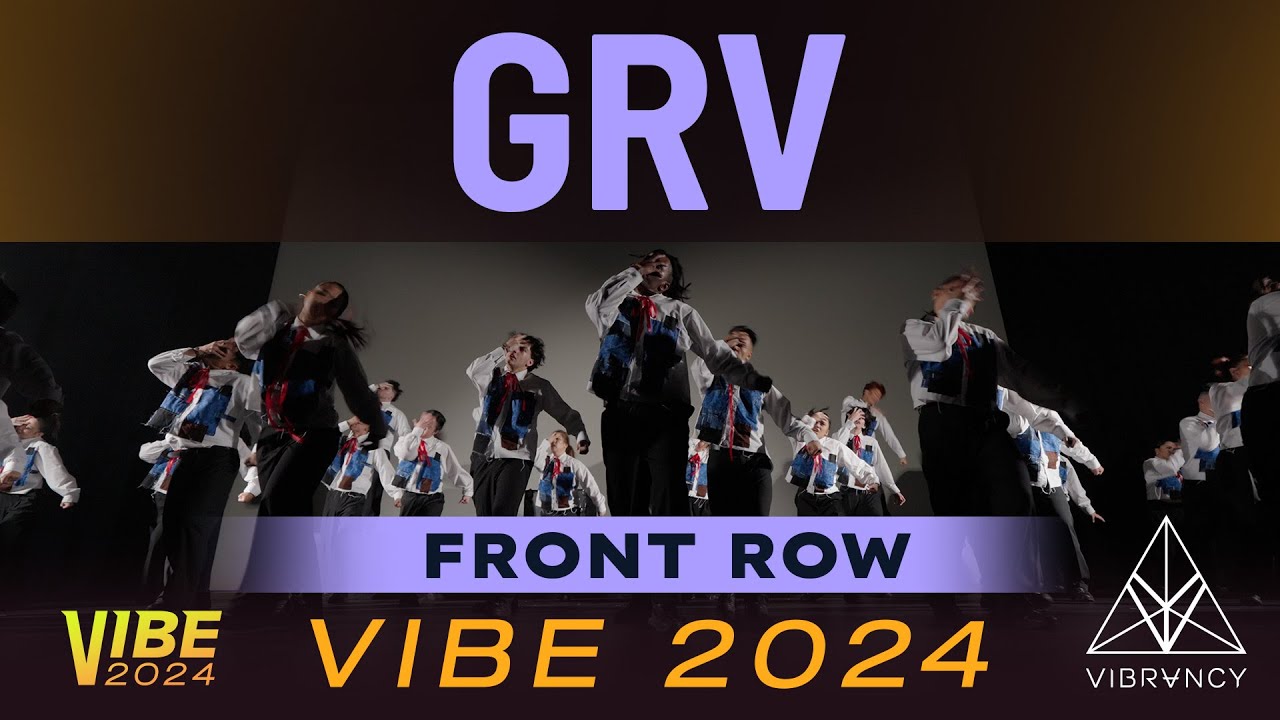 [3rd Place] GRV | VIBE 2024 [@Vibrvncy Front Row 4K] - YouTube