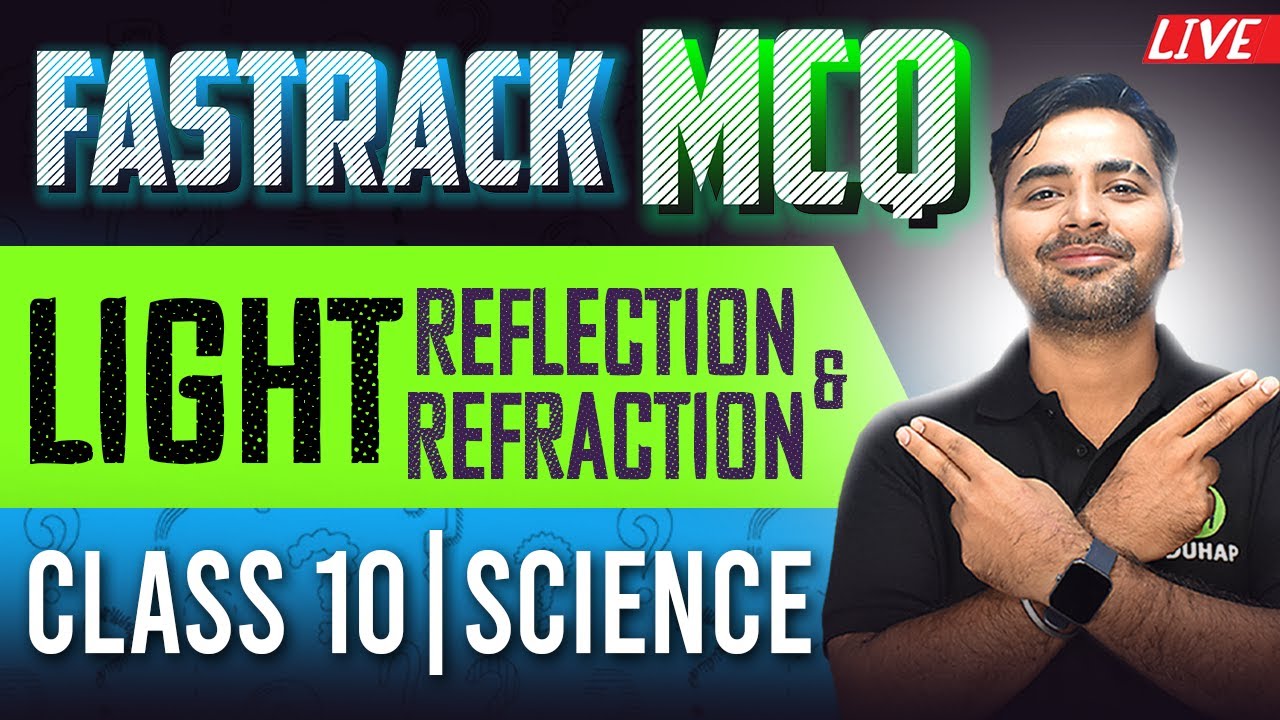 Light - Reflection & Refraction | Fastrack MCQ Science - Class 10 CBSE 2023-24 - YouTube