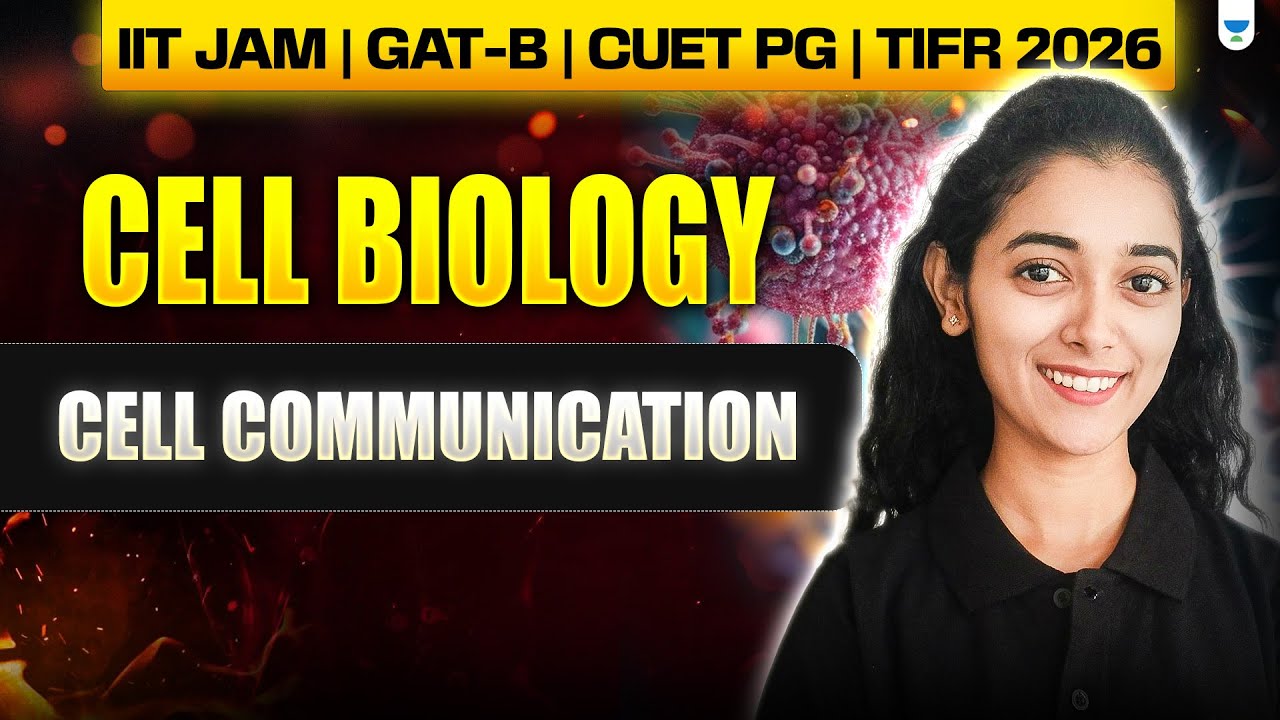Cell Biology – Cell Communication 🧬| IIT JAM, GAT-B, CUET PG 2026 # ...