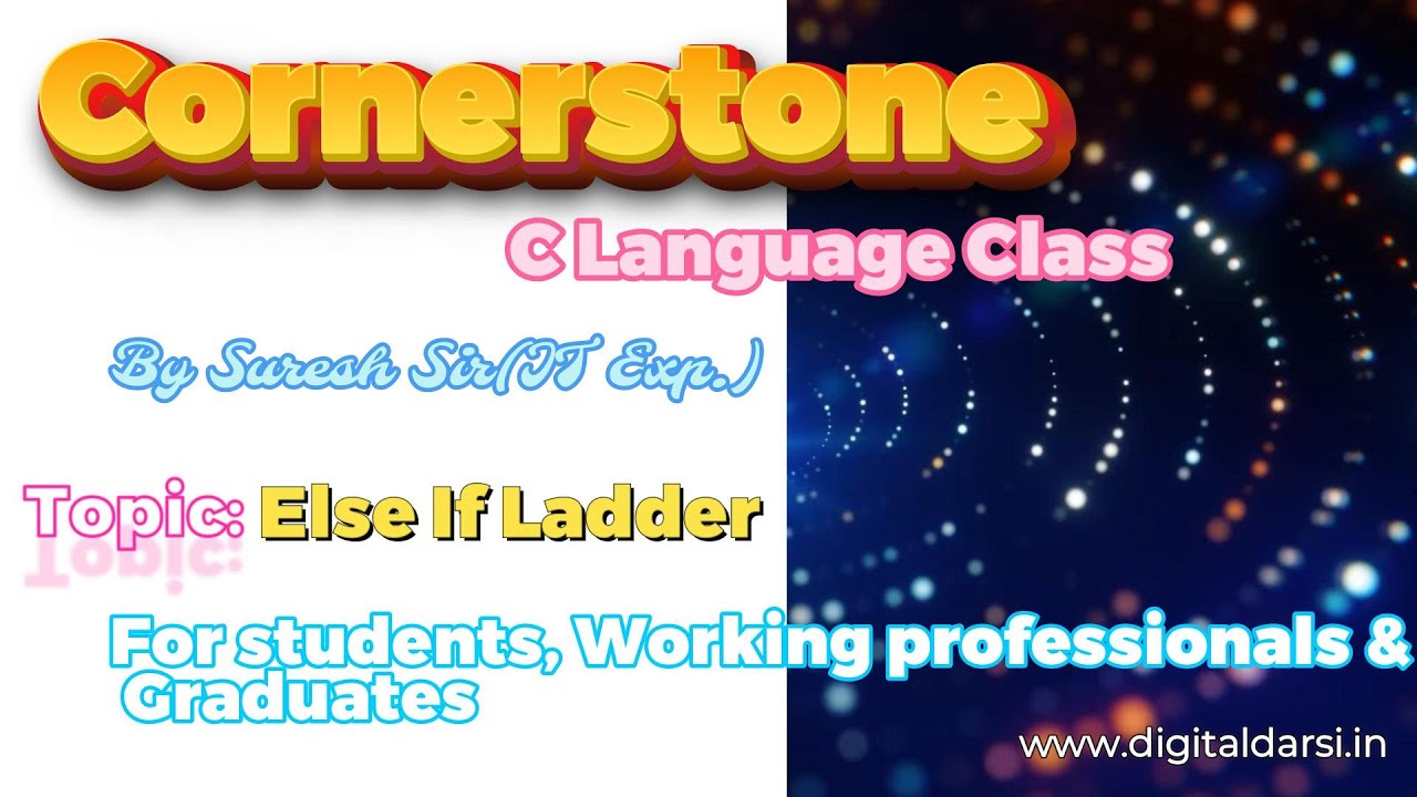 'C' Language Class on 'Else if Ladder' - YouTube