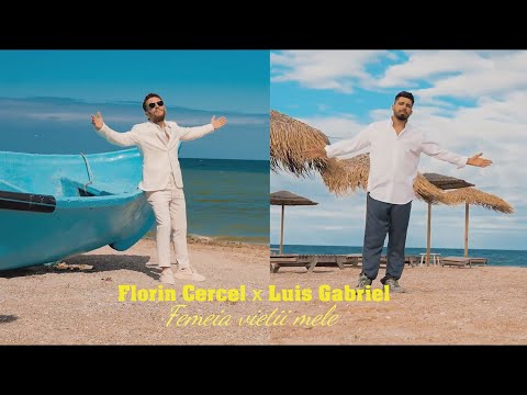 Florin Cercel & Luis Gabriel - Femeia vietii mele | Official Video