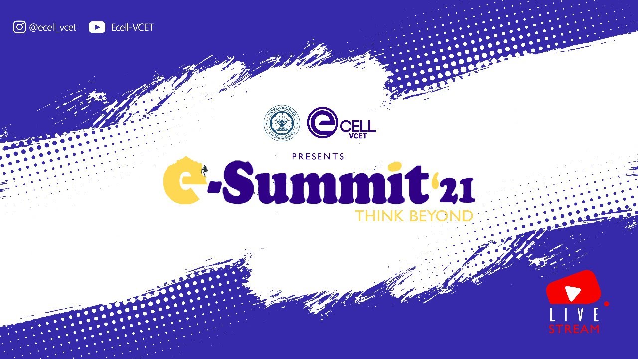 E-Summit'21 Day-2 | E-CELL VCET - YouTube