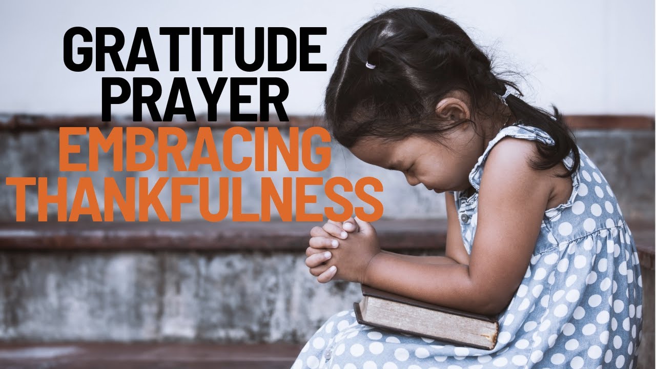 Powerful Gratitude and Thankful | A Blessed Morning Prayer To Start ...