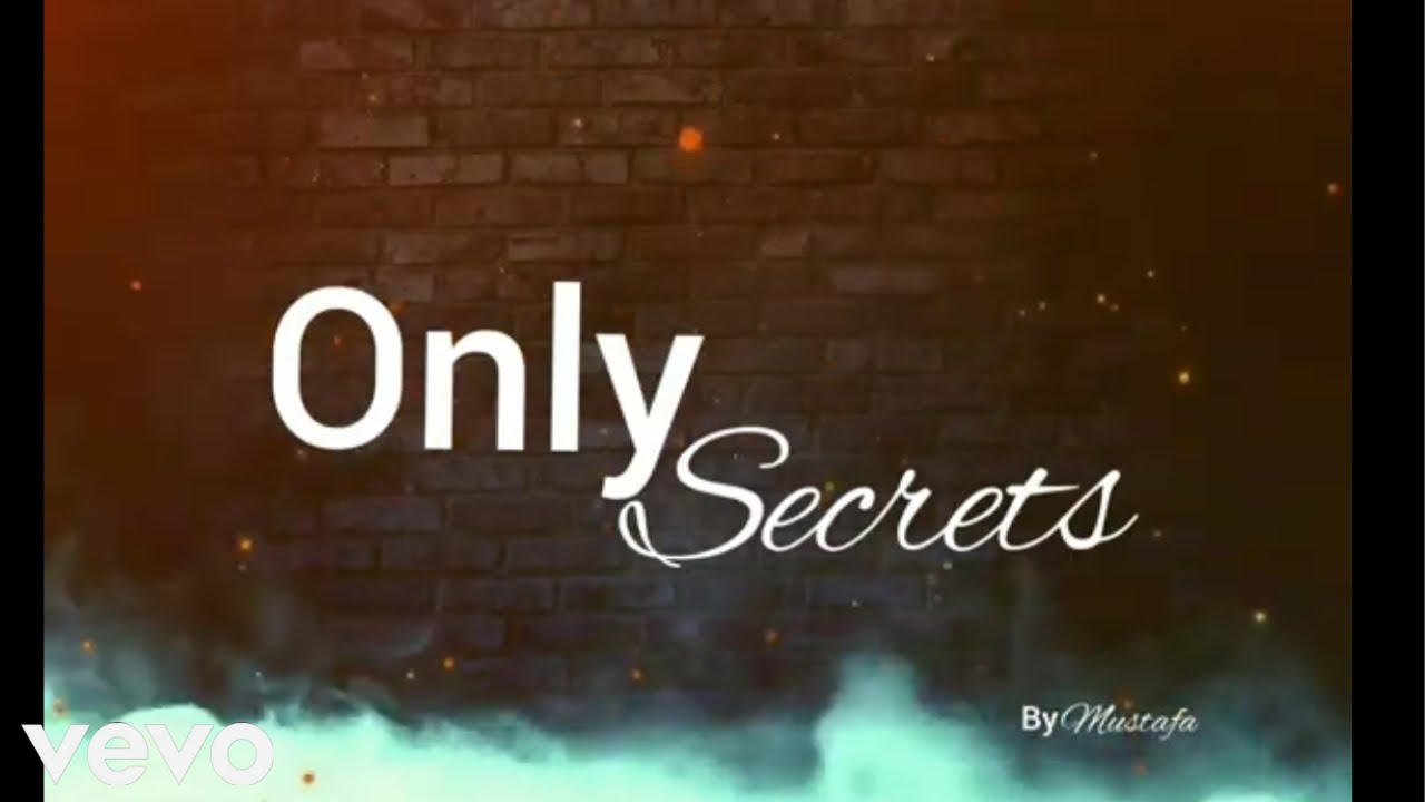Only Secrets (Official Lyric Video) - YouTube