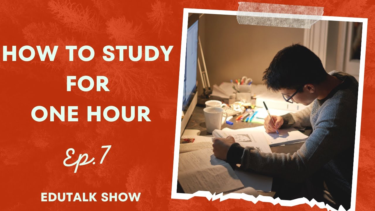 How to Study for One Hour Everyday | EduTalk Show | Ep7 #studyfor # ...