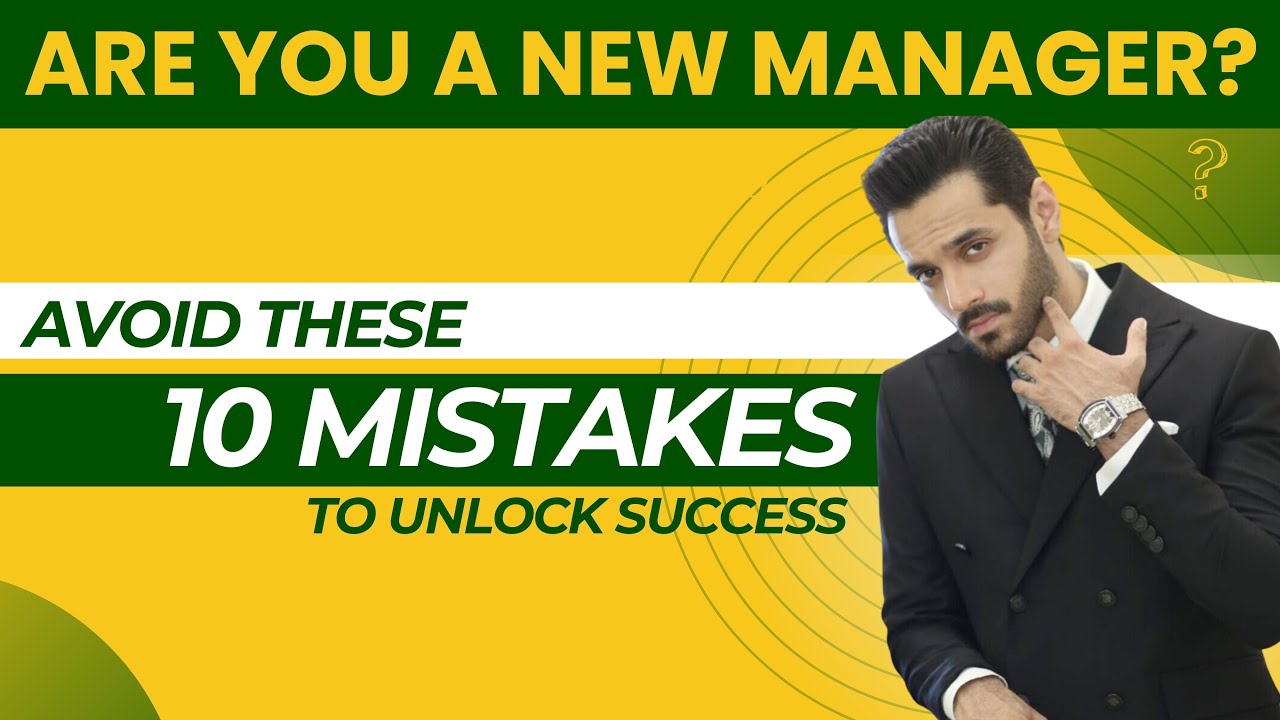 Common Mistakes of Newly Promoted Managers & Leaders | 10 Biggest ...