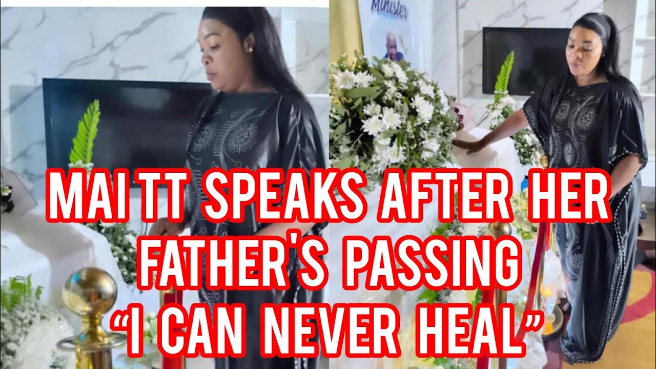 MAI TT SPEAKS AFTER HER FATHER'S PASSING “ I CAN NEVER HEAL”. - YouTube