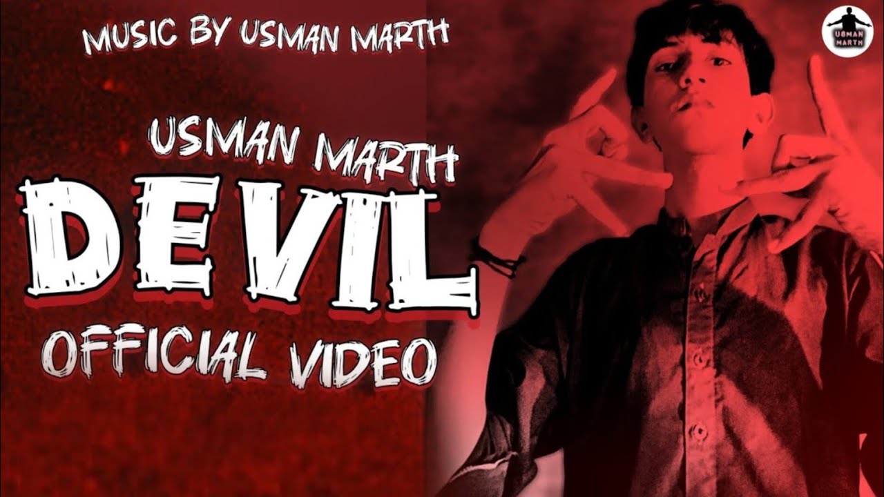 Devil (Official Video) USMAN MARTH _New Song - YouTube