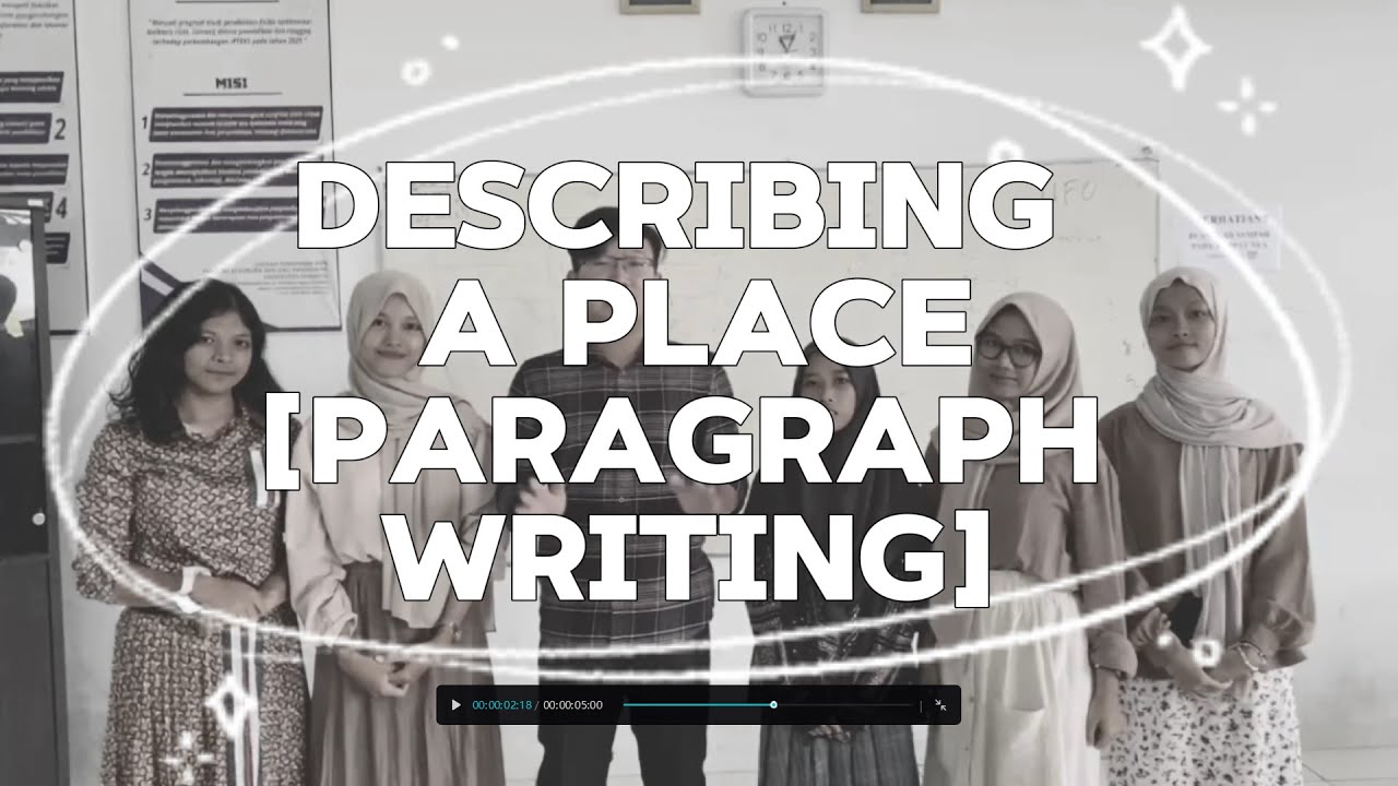 Describing a Place [Paragraph Writing] By Group 5 #SriwijayaUniversity ...
