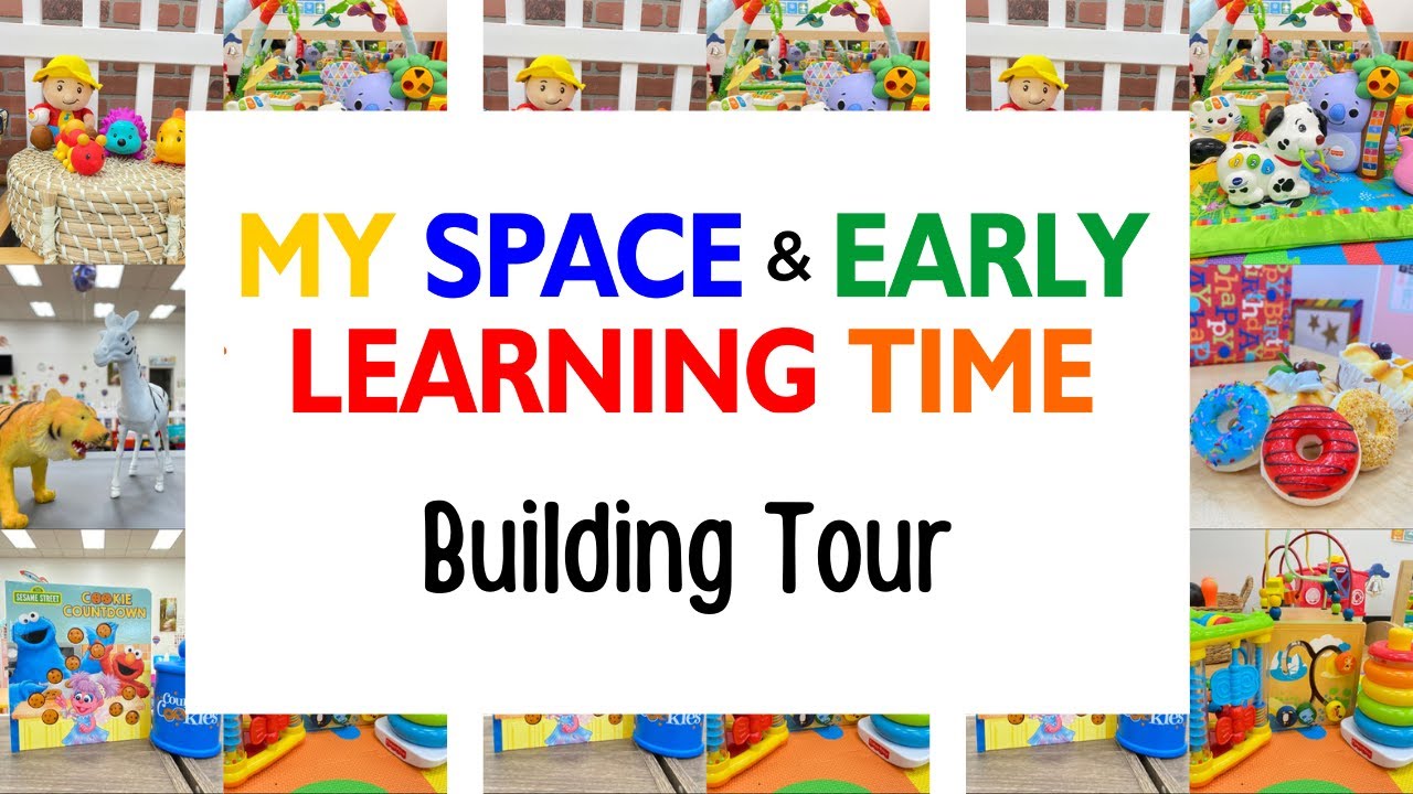 My Space Building Tour | My Space & Early Learning Time - YouTube