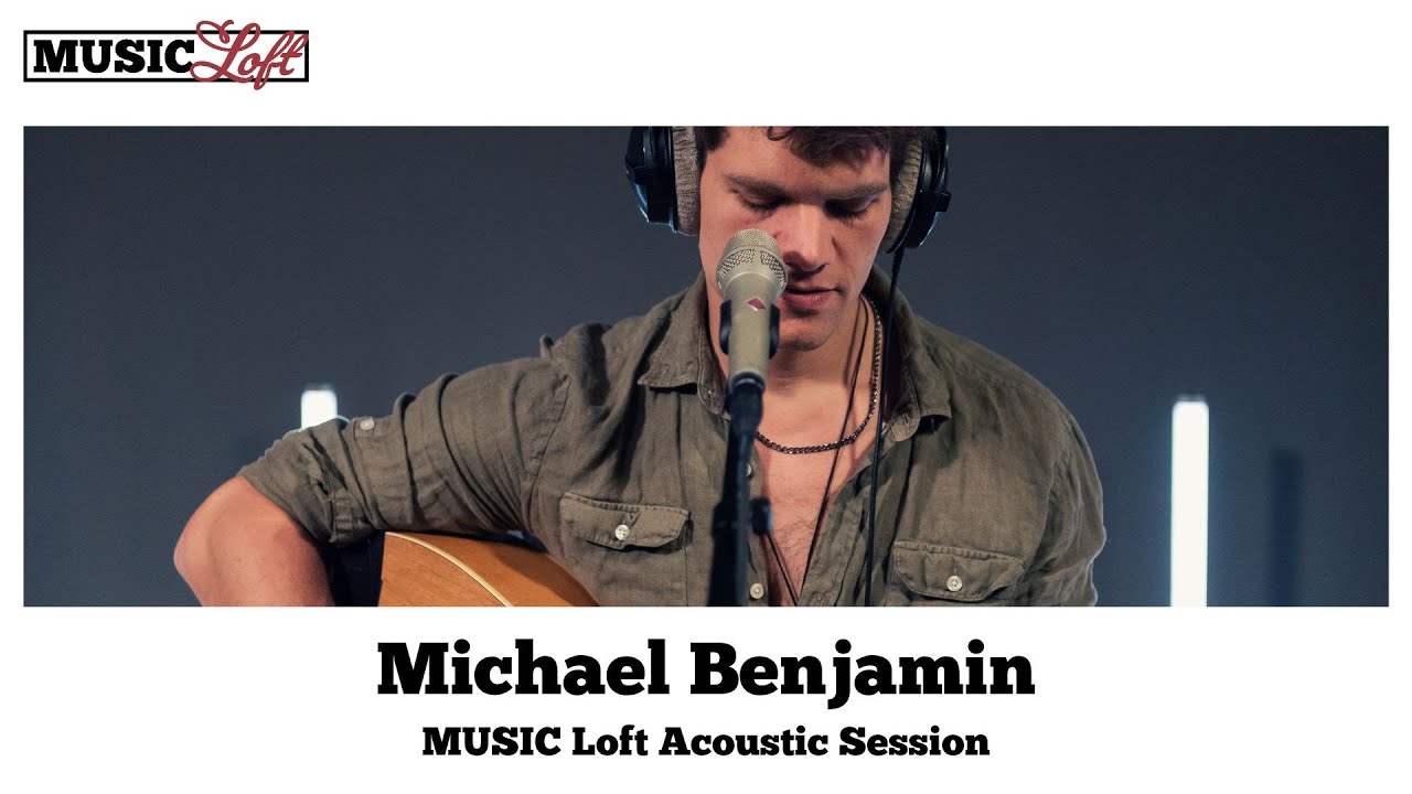 Michael Benjamin - MUSIC Loft Acoustic Session - YouTube