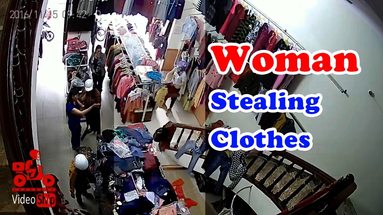 woman stealing clothes - YouTube
