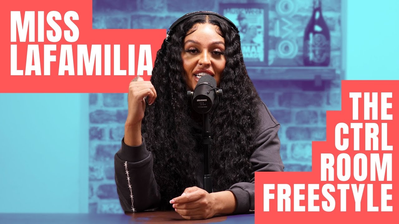 Miss LaFamilia Freestyle | The CTRL Room - YouTube