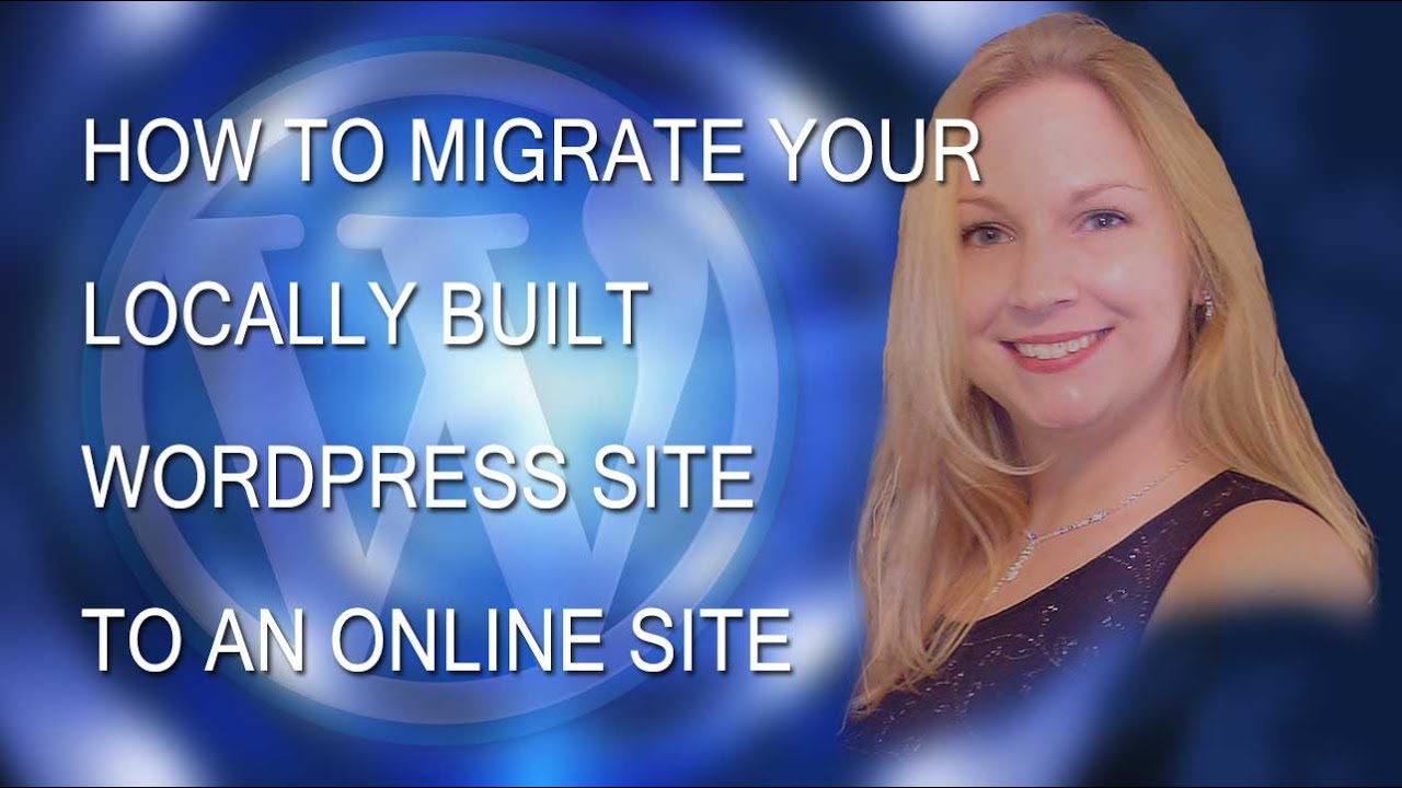 WordPress Transfer A Locally Built WordPress Site To Live Online Host WordPress Transfer A Locally Built WordPress Site To Live Online Host