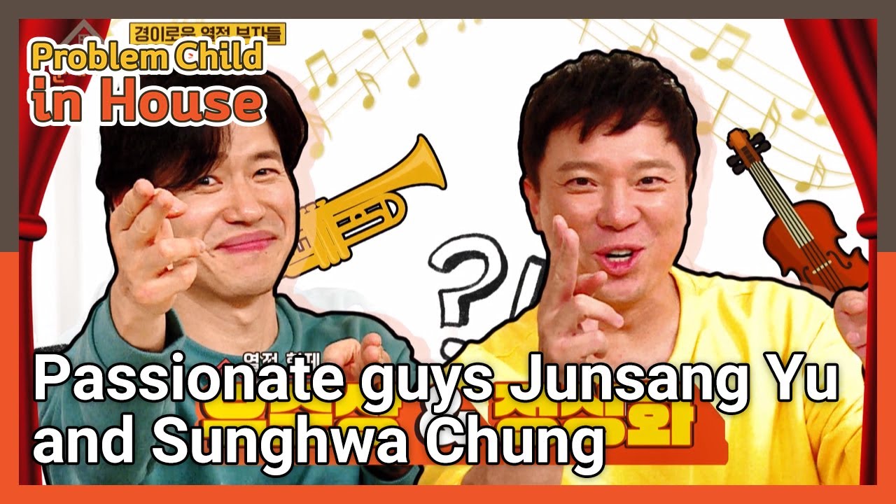 Passionate guys Junsang Yu and Sunghwa Chung (Problem Child in House ...