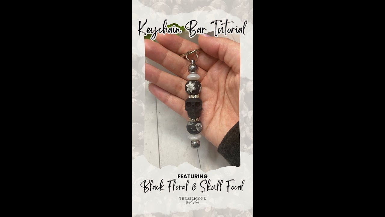 Silicone Bead Keychain Bar Tutorial | Black Floral & Black Skull Focal ...