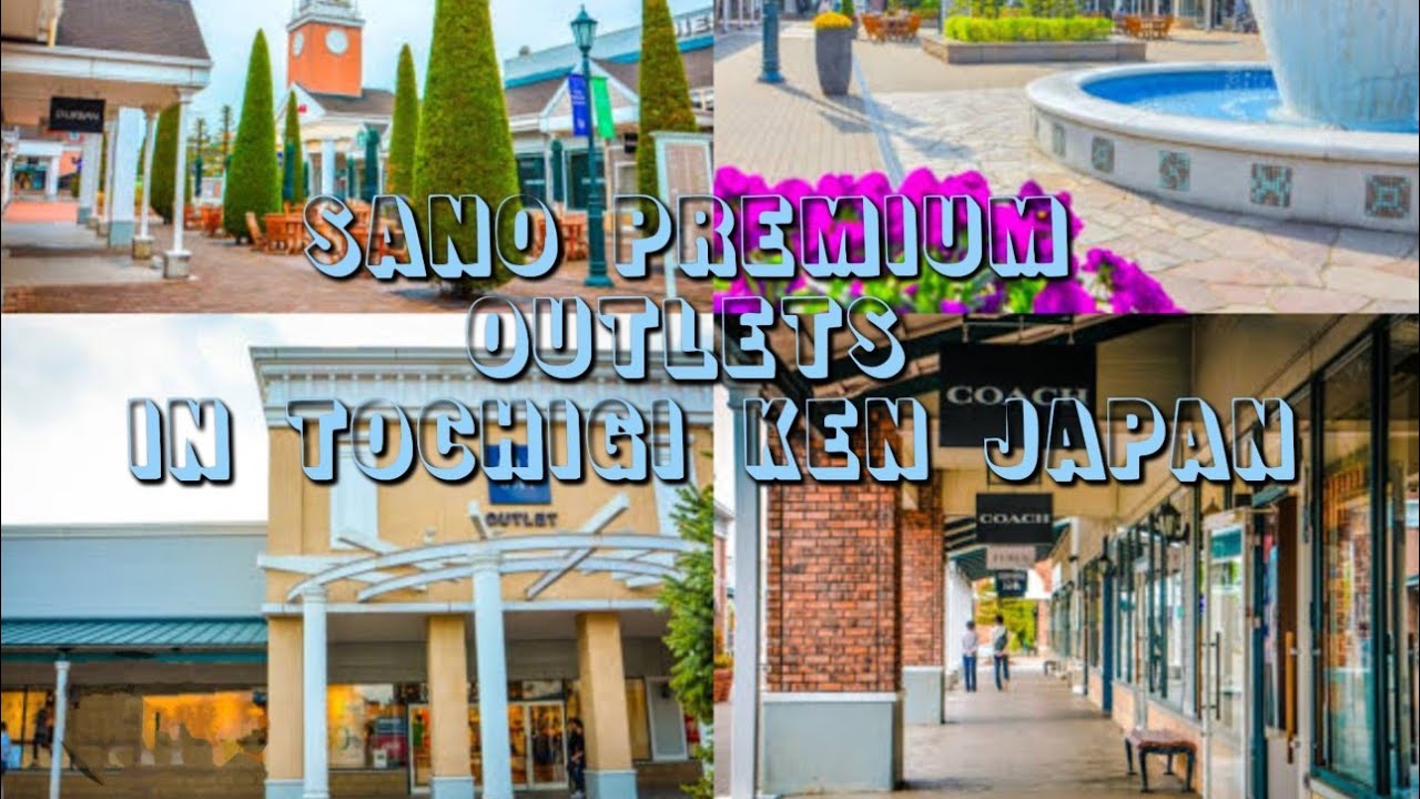 Sano Premium Outlets in Tochigi ken Japan - YouTube
