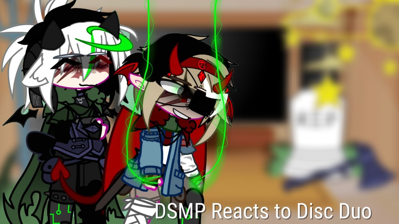 Dsmp Reacts To Disc Duo Gacha Club Ft Disc Duo Revengers And Sam Dsmp Youtube