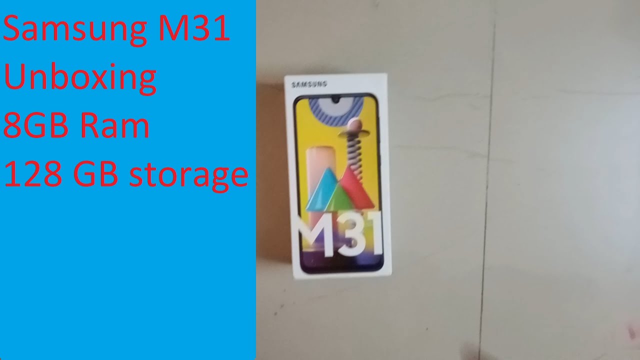 Samsung M31 unboxing 8GB Ram 128 GB - YouTube