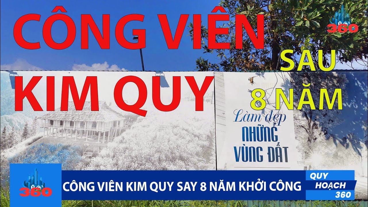 Công viên Kim Quy như cánh đồng hoang sau 8 năm khởi công - YouTube