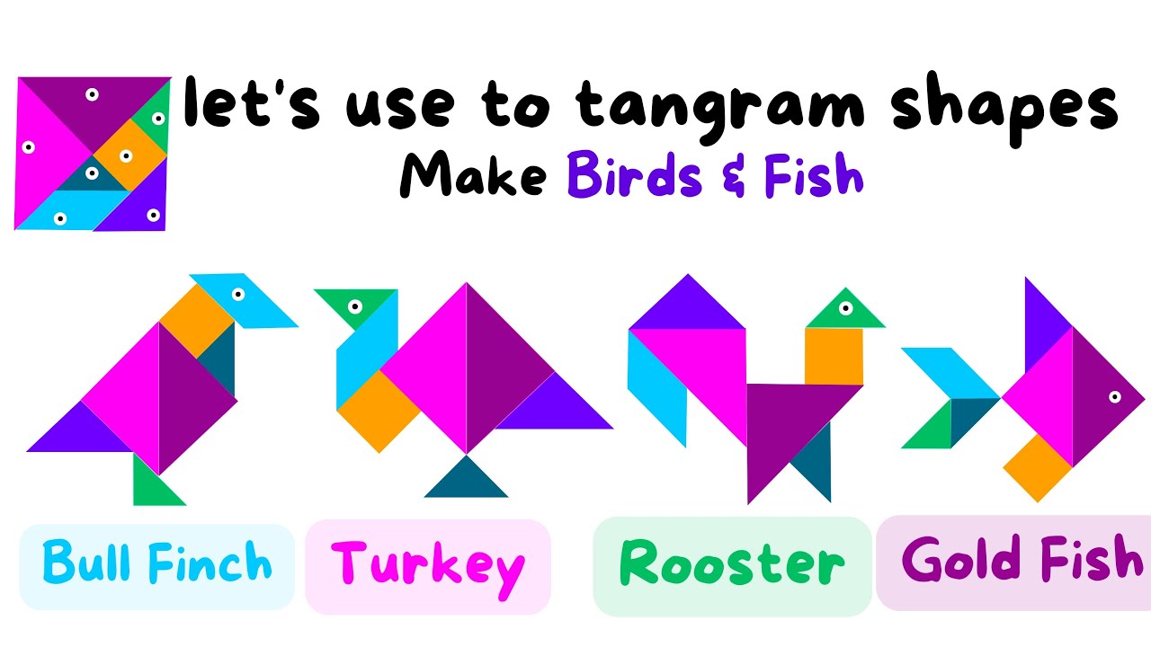 let's use to tangram shapes Make Birds & Fish for Kids Create Colorful ...