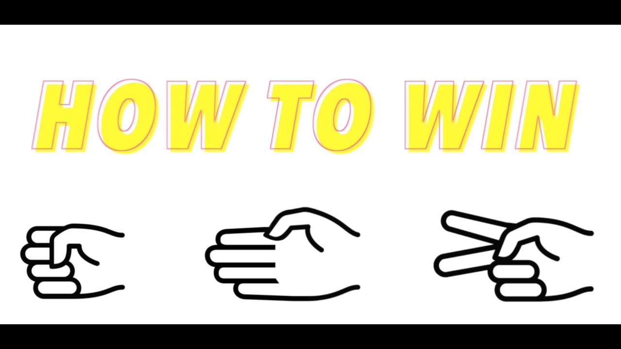 How To Win Rock Paper Scissors YouTube how-to-win-rock-paper-scissors-youtube