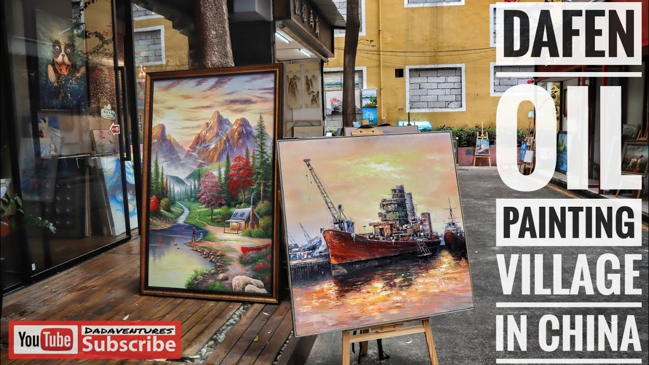 DAFEN | VILLAGE OF PAINTING ARTIST IN CHINA , OIL PAINTINGS ALL OVER ...
