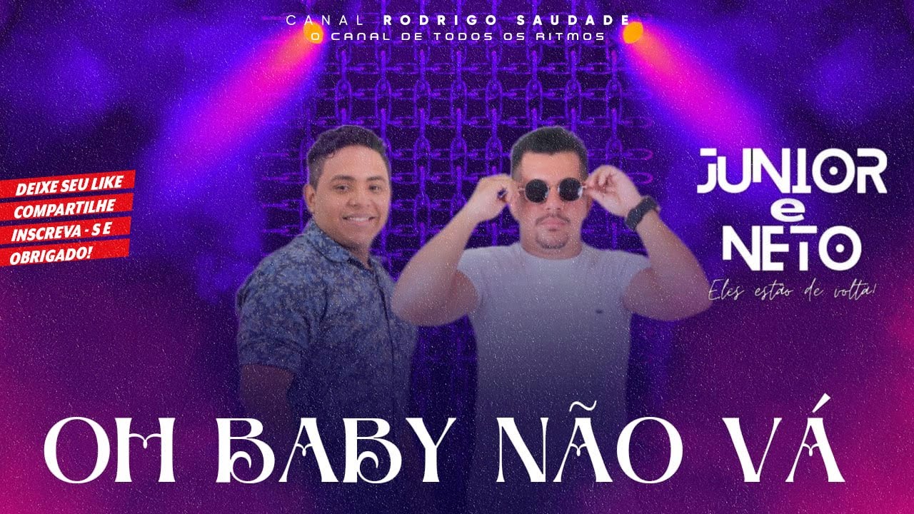 JUNIOR E NETO OH BABY NÃO VÁ - YouTube