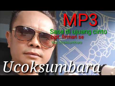 Sasa di ujuang cinto -ucok sumbara - (pop minang terbaru)