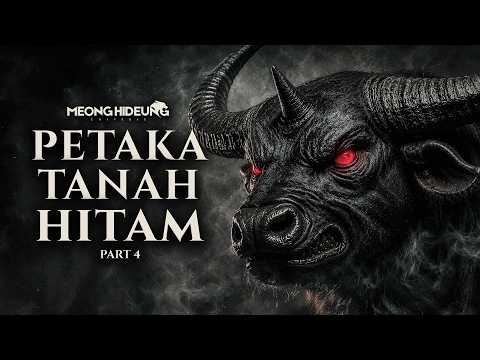 TANDUK IBLIS | Petaka Tanah Hitam Part 4