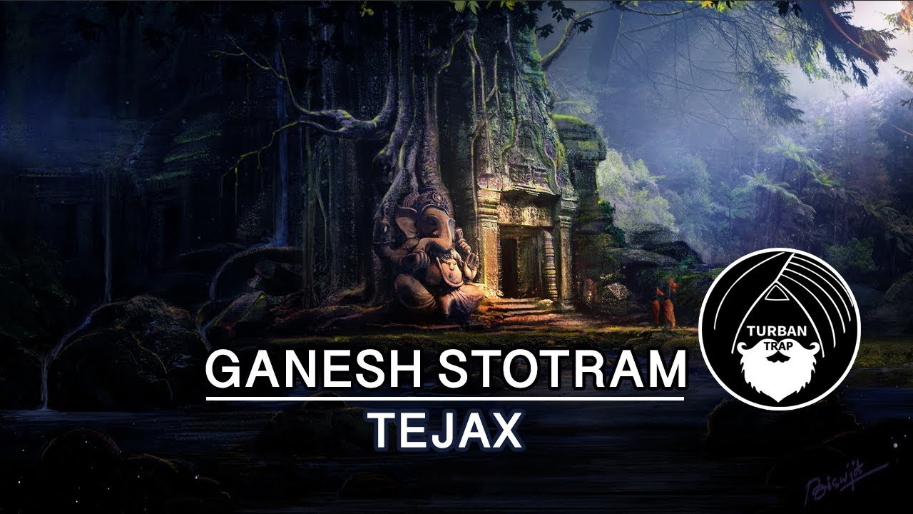Ganesh Stotram - TEJAX | Turban Trap - YouTube Music