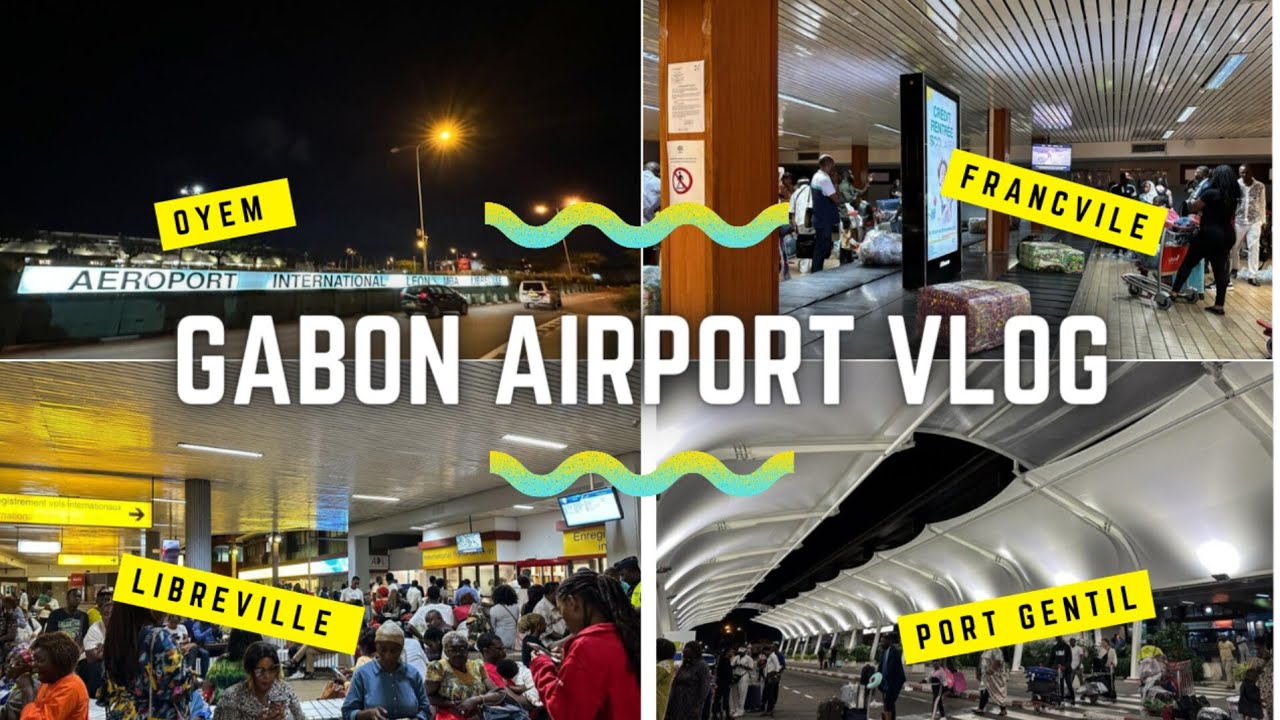 finally Visited Gabon International Airport LEON MBA, With My Mother ...