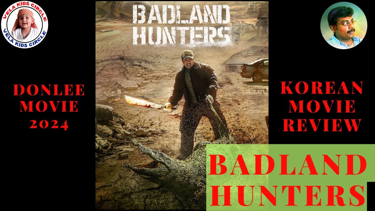 BADLAND HUNTERS MOVIE REVIEW | SLASER KOREAN MOVIE 2024 | DON LEE ...