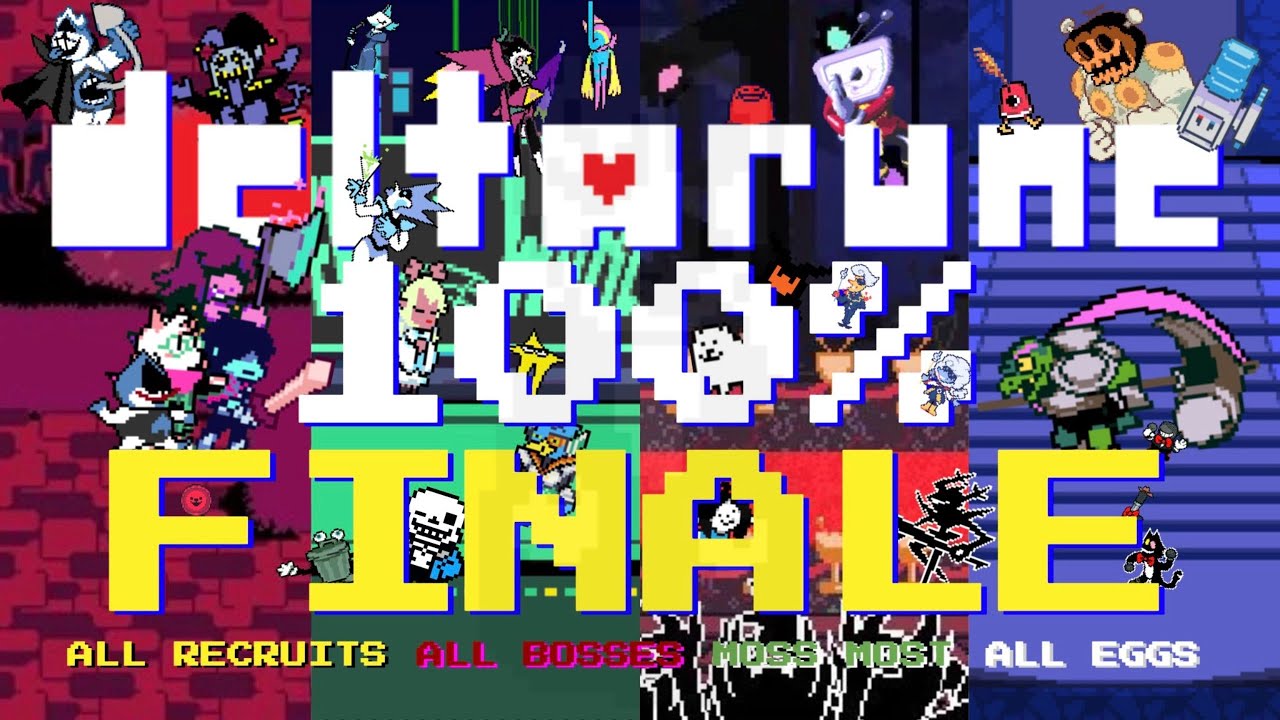 DELTARUNE 100% THE FINALE (ALL RECRUITS, ALL BOSSES, MOSS MOST, ALL ...