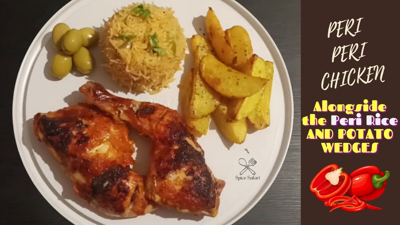 Peri-Peri Chicken with Peri Rice and Potato Wedges #cooking # ...