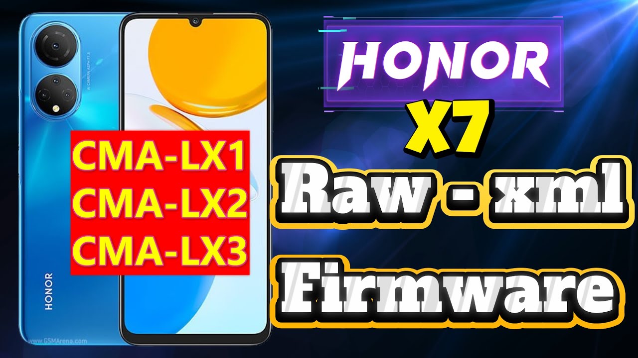 Honor X7 [camelia] (CMA LX1/LX2/LX3) Read Full raw-xml Firmware by ...