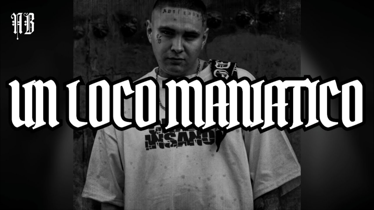 "UN LOCO MANIATICO" Base de Rap Tumbado Underground (Uso Libre ...